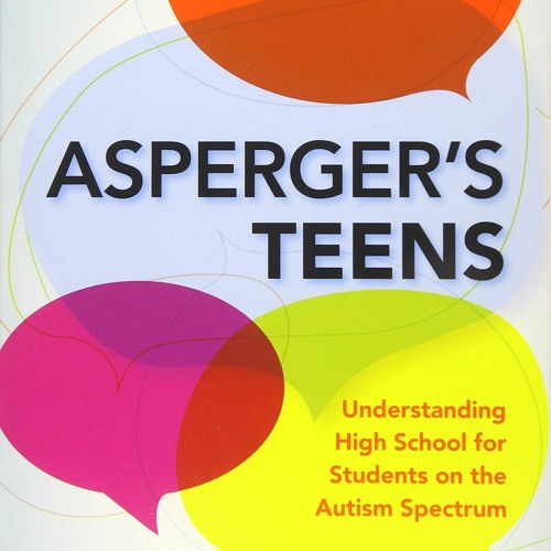 Stream episode [PDF⚡READ ONLINE] Asperger's Teens: Understanding High ...