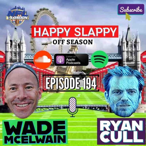 Stream episode Happy Slappy-Ep 194 by NFLinLondon podcast | Listen ...