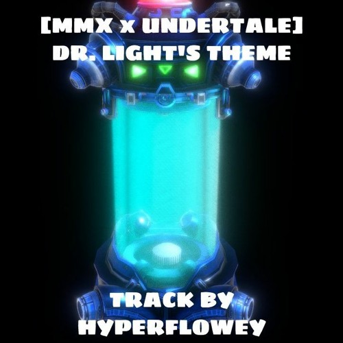 Stream [MMX x Undertale AU] Dr. Light's Theme by HyperFlowey | Listen ...