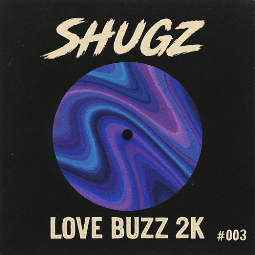 Stream Shugz - Love Buzz 2K - #003 💙 by Shugz Music | Listen online for ...