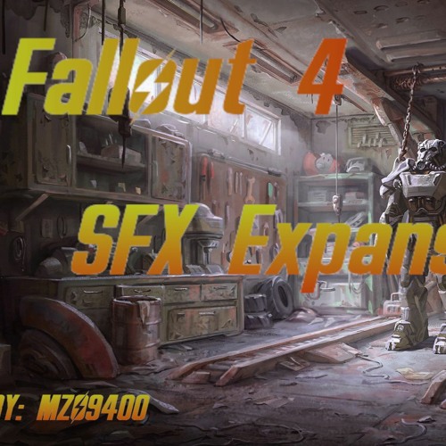 Stream MZO9400 | Listen to Fallout 4 SFX Expansion Project playlist ...