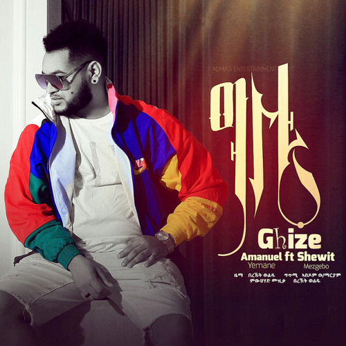 Stream Ghize (feat. Shewit Mezgebo) by Amanuel Yemane | Listen online ...