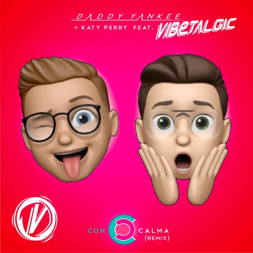 Stream Daddy Yanky Ft Katy Perry Concalma Vibetalgic F Me Hard