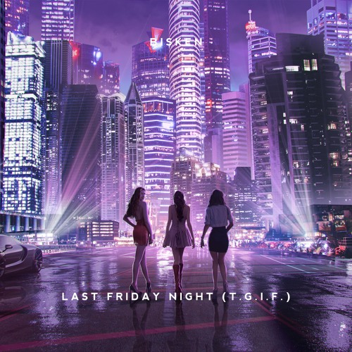 Stream Katy Perry - Last Friday Night (T.G.I.F) (Remix) by ENFORCE ...
