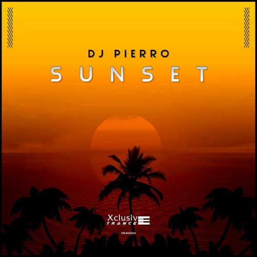 Stream Sunset (Radio Mix) by DJ Pierro | Listen online for free on ...