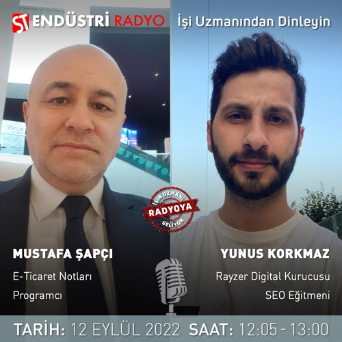 Stream Yunus Korkmaz - Mustafa Şapçı ile E-Ticaret Notları by ST ...