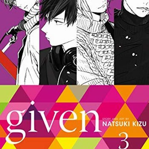 Stream Get PDF Given, Vol. 3 (Yaoi Manga) by Natsuki Kizu by ...