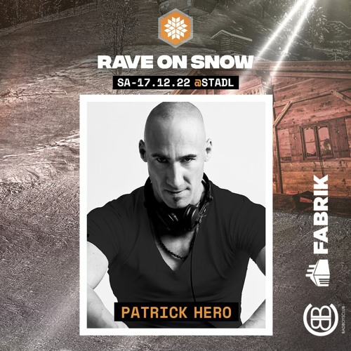 Stream Patrick Hero @ Rave on Snow 2022 Stadl (Fabrik Bayreuth & Bad ...