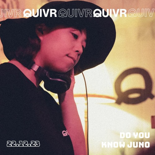 Stream Do You Know Juno "Moonlight Disco" | QUIVR | 22-12-23 by QUIVR ...