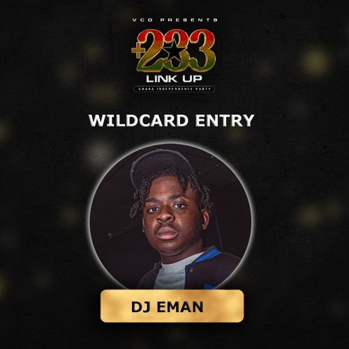 Stream DJ EMAN +233 WILDCARD MIX by VCD experience | Listen online for ...