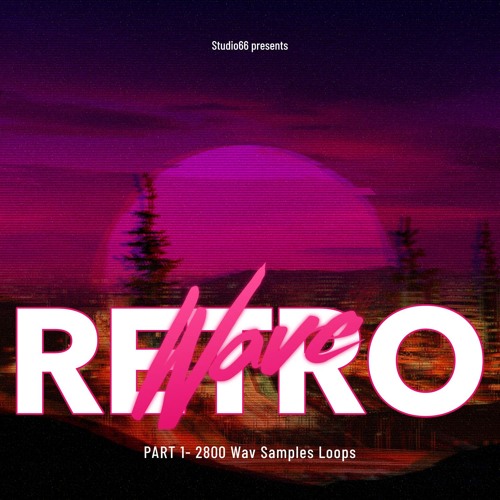 Stream Retro Wave And 80s Volume 1 by Studio Sample Sounds | Listen ...