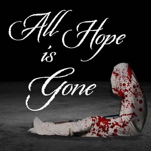 All Hope Is Gone