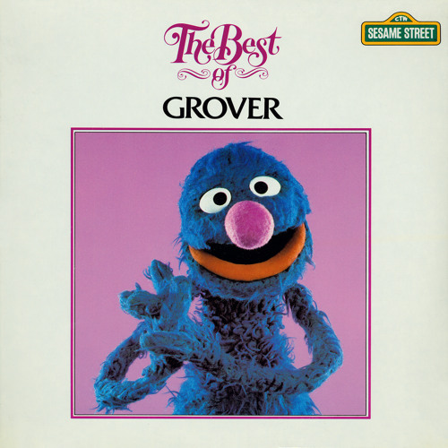 Stream Grover - Near and Far by Sesame Street | Listen online for free ...