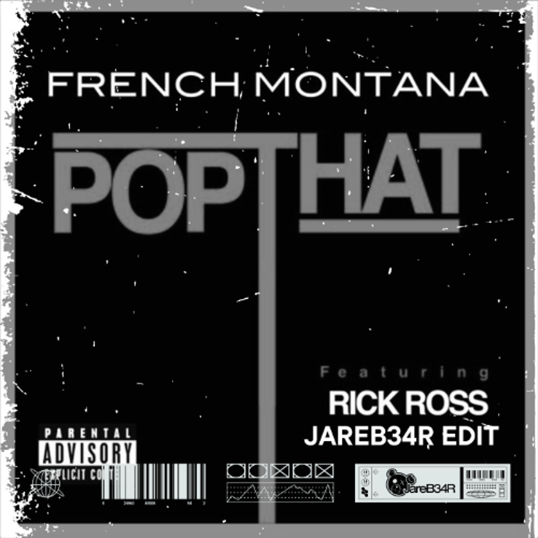 Stream French Montana ft. Rick Ross - Pop That (JareB34R Edit) by ...