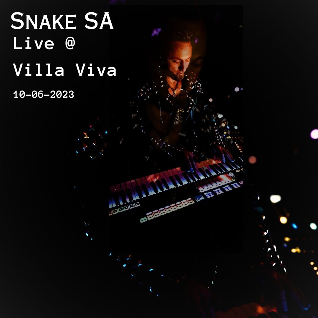 Stream Snake @ Villa Viva 2023 by Snake SA | Listen online for free on ...