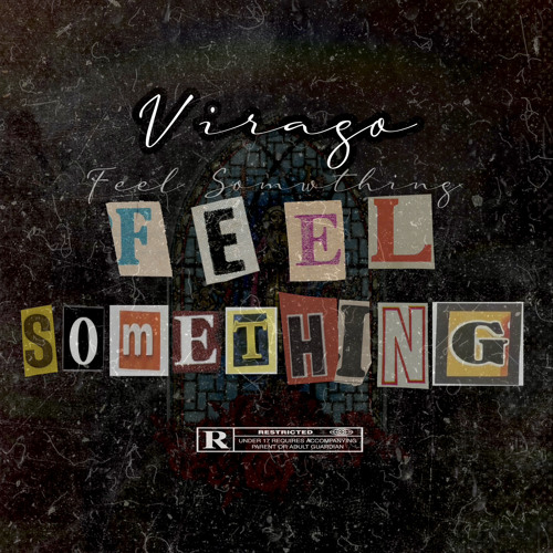 Stream FEEL SOMETHING by VIRAGO | Listen online for free on SoundCloud