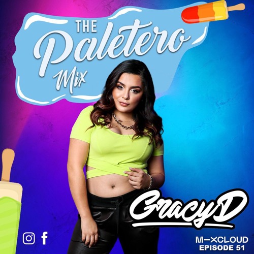 Stream The Paletero Mix Show Ep. 51 Guest DJ Gracy D by DJ Gracy D | Listen online for free on ...