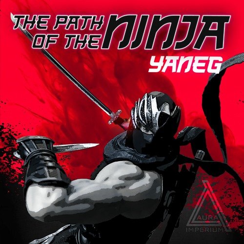 Stream The Path Of The Ninja (Extended Mix) by Yaneg | Listen online ...