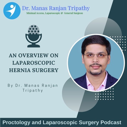 Stream episode Laparoscopic Hernia Surgery: An overview by Dr.Manas ...