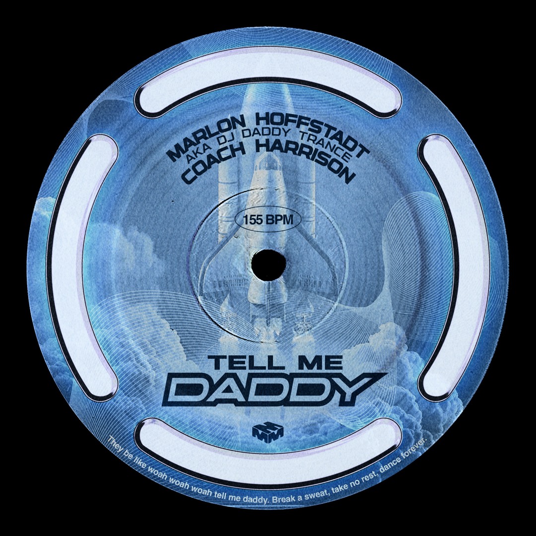 Listen to Marlon Hoffstadt AKA DJ Daddy Trance & Coach Harrison - Tell Me Daddy (Extended Mix ...
