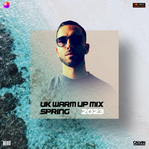 Stream Calvin Hernandez - UK Warm Up Mix (Spring 2023) by Calvin ...