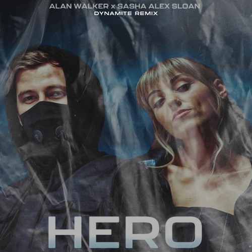 Stream Alan Walker & Sasha Alex Sloan - Hero ( Dynamite Remix ).wav by ...