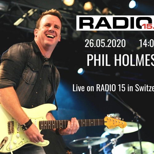 Stream Im Interview Mit Phil Holmes 26052020 by Betschi Radio15.ch ...