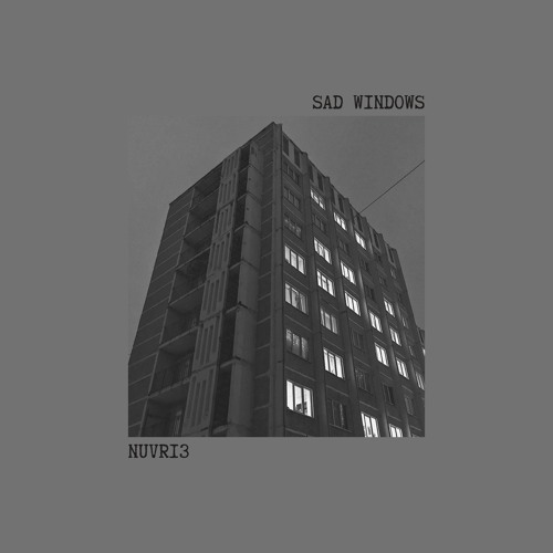 Stream Sad Windows by NUVR13 | Listen online for free on SoundCloud