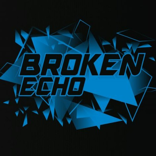 Stream Broken Echo | Listen to Broken Echo playlist online for free on SoundCloud