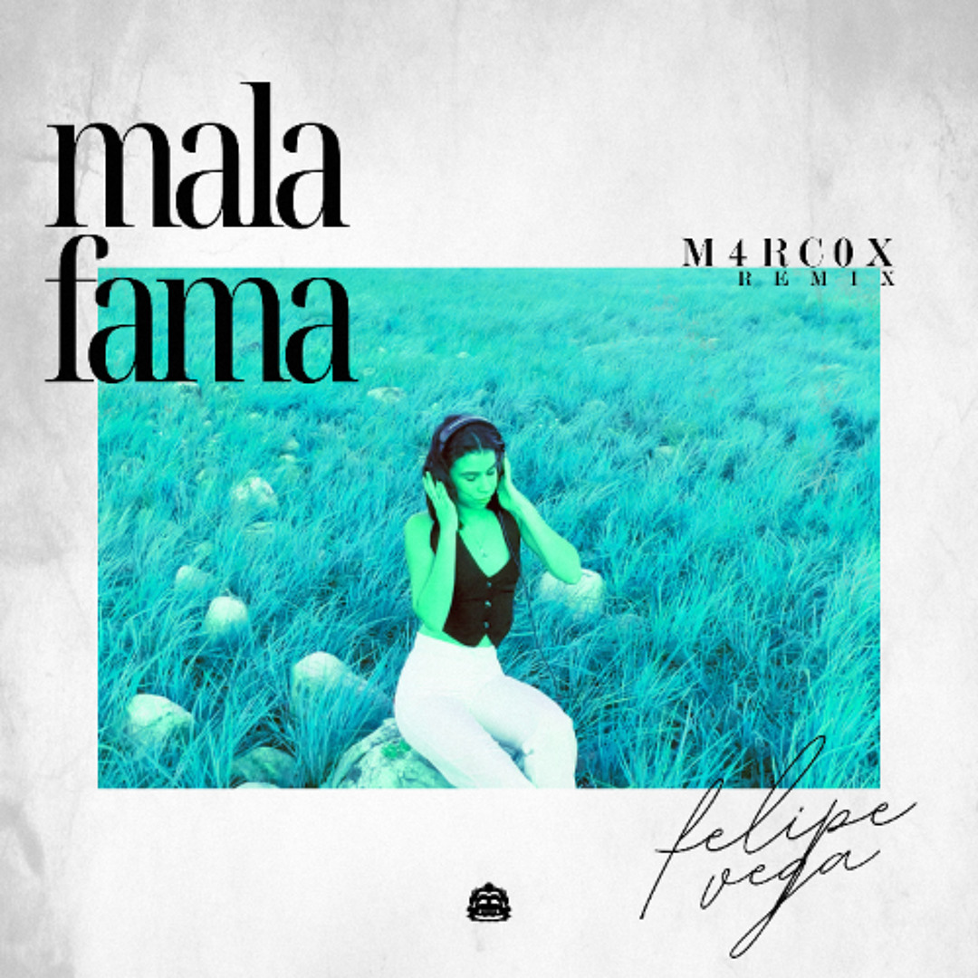Stream Felipe Vega - Mala Fama (M4RC0X Remix) [PZYCCO Exclusive] by ...
