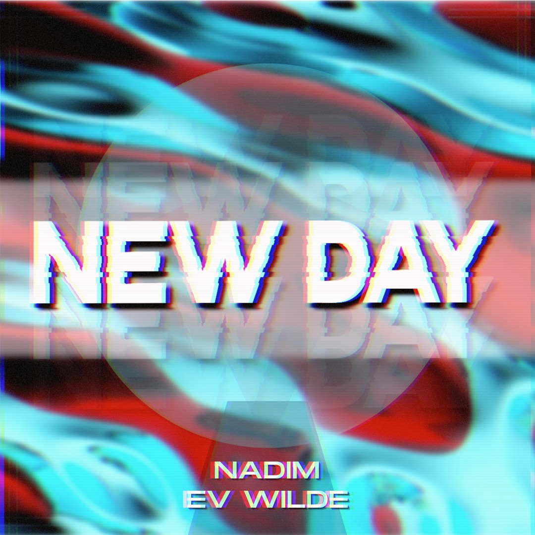 Stream New Day - Nadim X Ev Wilde by Ev Wilde | Listen online for free ...