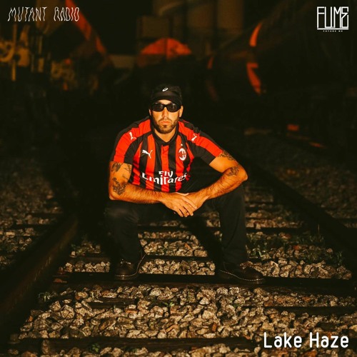 Stream Lake Haze [Fume Records Present] by Mutant Radio | Listen online ...