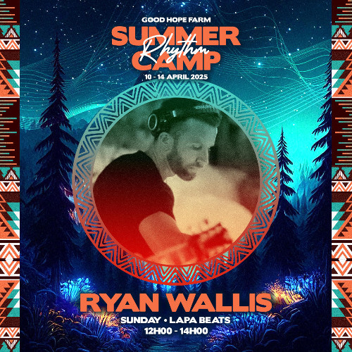 Stream Ryan Wallis - Summer Camp Rhythm 2025 by Summer Camp | Listen ...