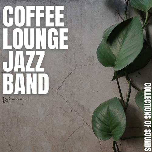 Stream The Low Hum Of Something by Coffee Lounge Jazz Band | Listen ...