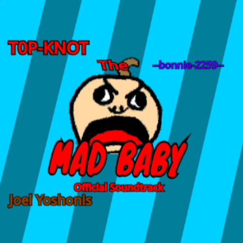 Stream The Mad Baby Theme by T0P-KNOT | Listen online for free on ...