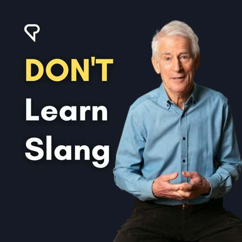Stream episode DON'T Learn Slang by Learn Languages with LingoSteve ...