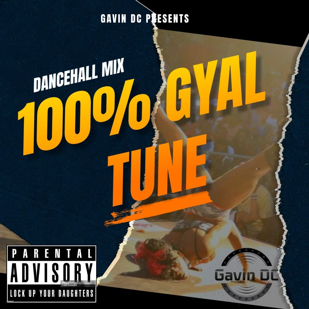 Stream 100% Gyal Tune Dancehall Mix by Gavin DC | Listen online for ...
