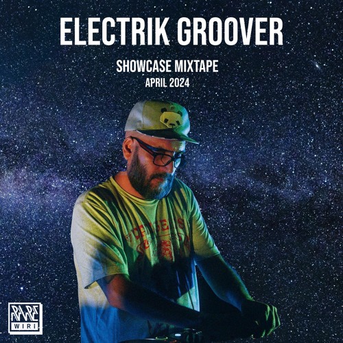 Stream Rayko - Electrik Groover [Showcase Mixtape] (April 2024) by ...