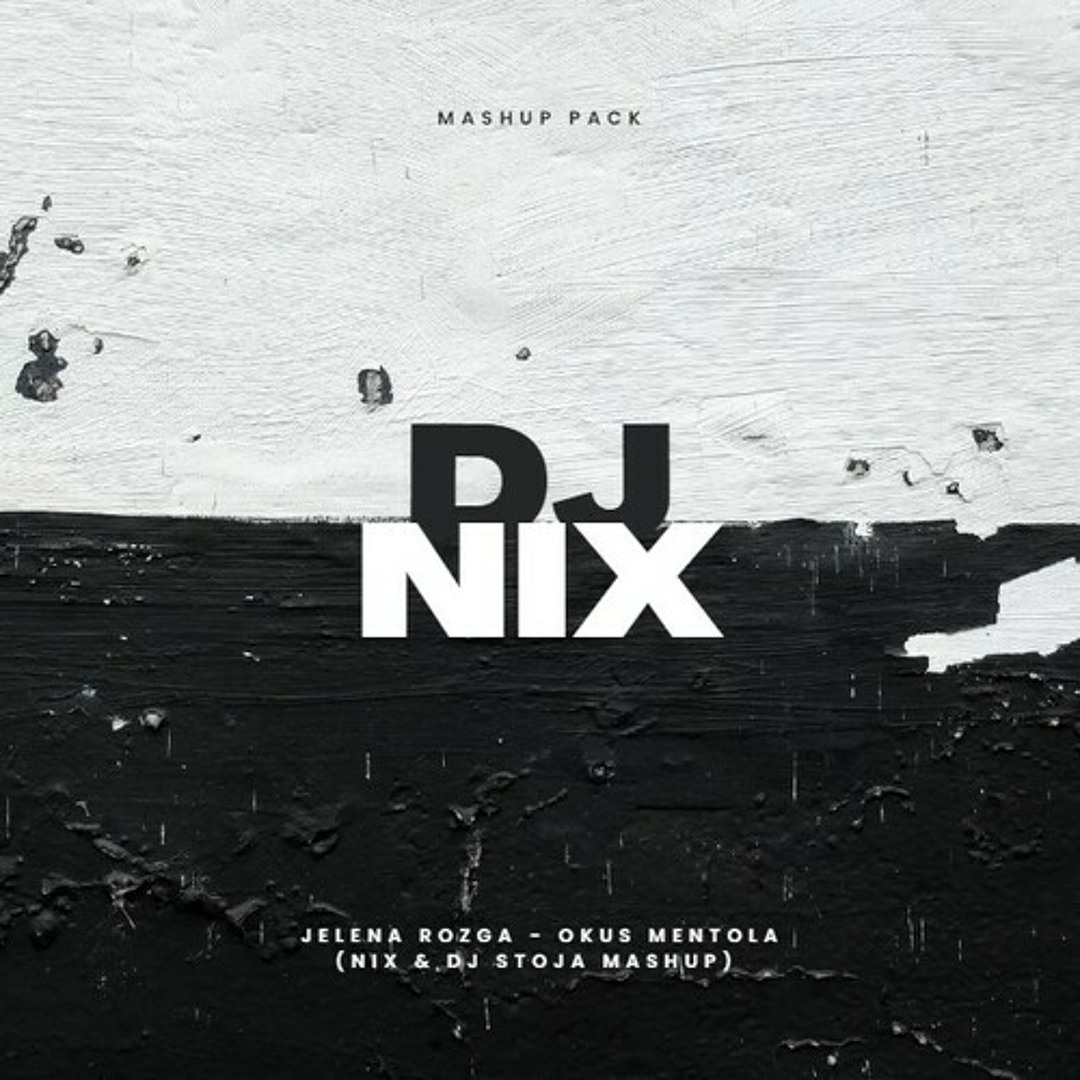 Stream Jelena Rozga - Okus mentola (Nix & DJ Stoja Mashup) by Nix ...