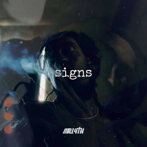 Stream SIGNS by mr14th | Listen online for free on SoundCloud