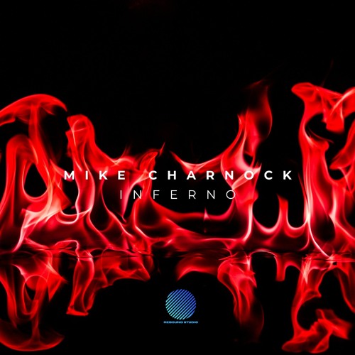 Stream Mike Charnock - Inferno by Mike Charnock | Listen online for ...