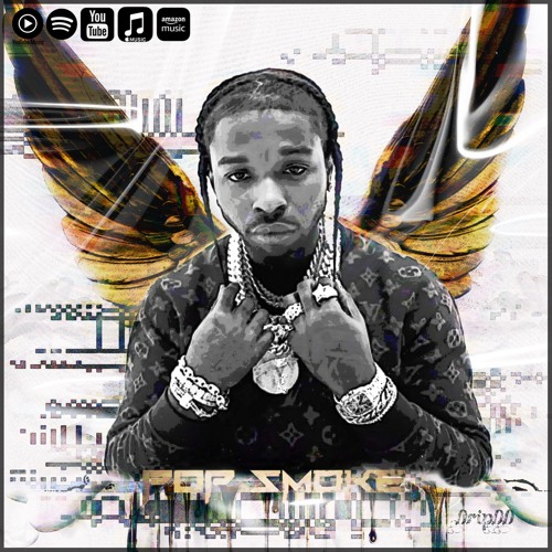 Stream Pop Smoke - Bad Bitch From Tokyo [DripDD Mix] Meet The Woo ...