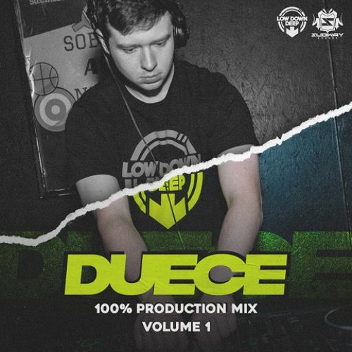 Stream Duece 100% Production Mix Vol. 1 by LOW DOWN DEEP RECORDINGS ...