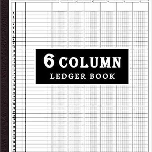 Stream DOWNLOAD/PDF 6 Column Ledger Book: Accounting Ledger Book for ... Stream DOWNLOAD/PDF 6 Column Ledger Book: Accounting Ledger Book for ...