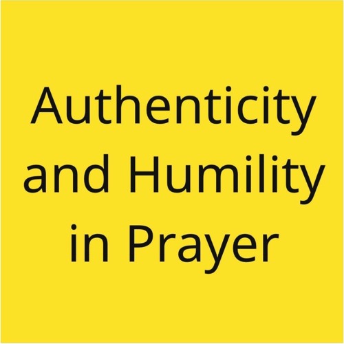 Stream Oct 23 Authenticity And Humility In Prayer.MP3 by Father ...