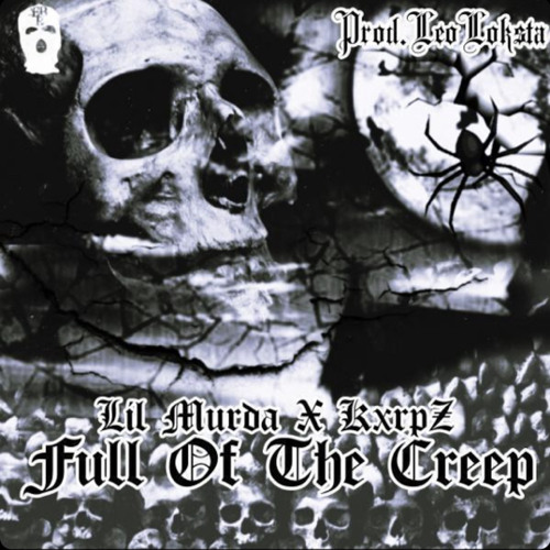 Stream Lil Murda x Kxrpz - Full Of The Creep (Prod. LeoLoksta) by ...