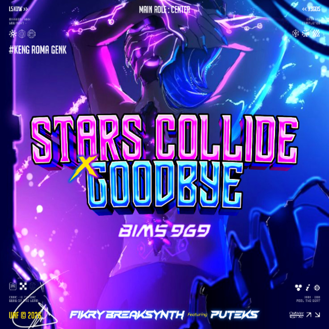 Stream STARS COLLIDE x GOODBYE ( BIMS 969 ) #KENG ROMA GENK by ...