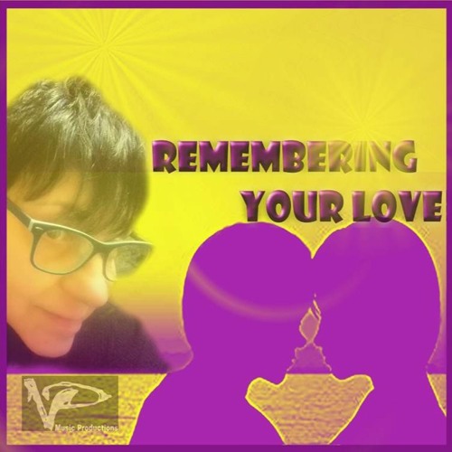 Stream Remembering your love by Viky-M Music | Listen online for free on SoundCloud