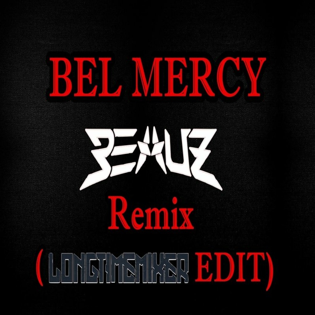 Stream Bel Mercy (BEAUZ Remix) Feat. Nokia (Extended Mix ...