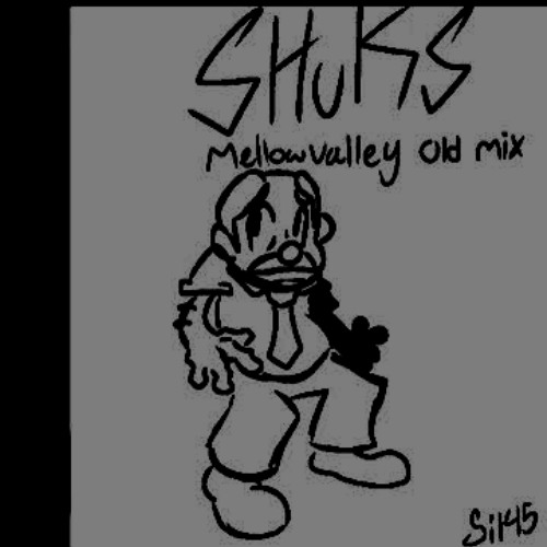 Stream FNF - MELLOWVALLEY OST - Shucks (Outdated) but slowed and ...